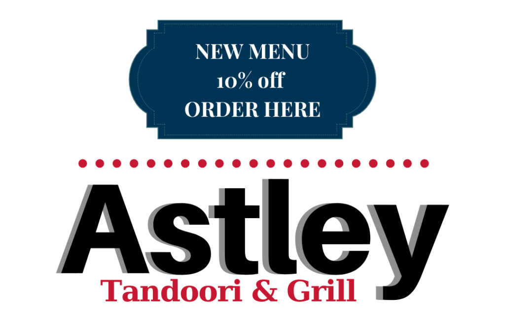 Astley Tandoori & Grill - Order online for 10% off the menu